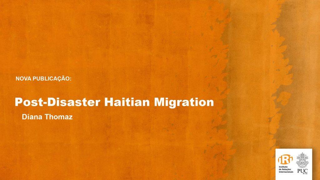 Post-disaster Haitian migration – IRI – Instituto de Relações ...