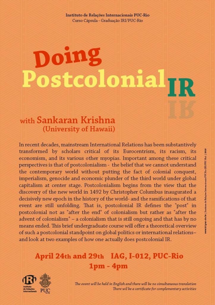 Doing Post-Colonial IR | Curso Cápsula com Sankaran Krishna – IRI ...