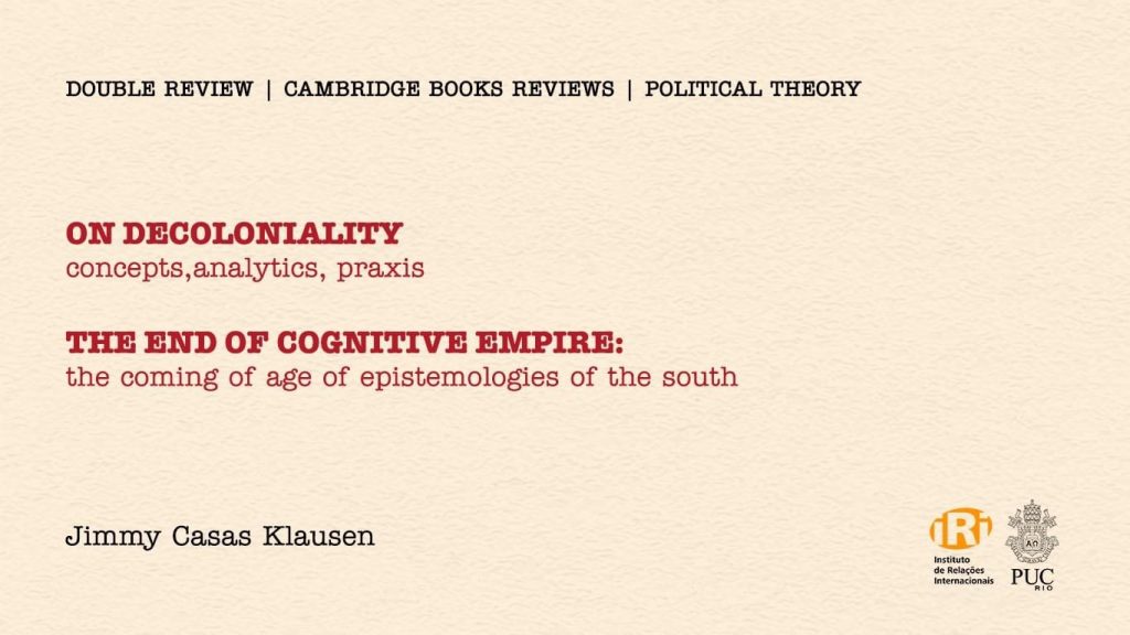Resenha: “On Decoloniality” e “The End of Cognitive Empire” – IRI ...